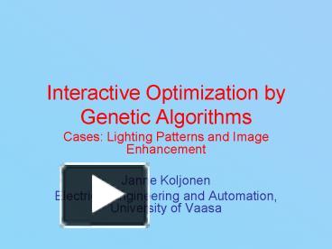 PPT – Interactive Optimization by Genetic Algorithms PowerPoint ...