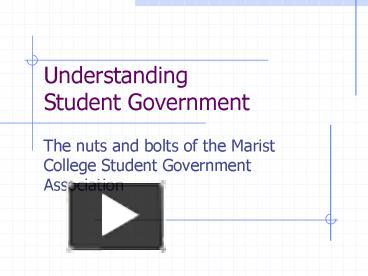 Understanding Student Government presentation | free to view