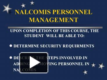 NALCOMIS PERSONNEL MANAGEMENT presentation | free to view