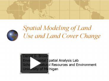 Spatial Modeling of Land Use and Land Cover Change presentation | free ...