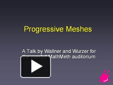 PPT – Progressive Meshes PowerPoint presentation | free to download ...