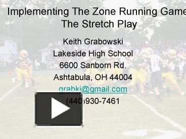 Implementing the Zone Running Game: presentation | free to view