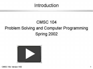PPT – CMSC 104 PowerPoint presentation | free to view - id: 15e0a8-MWNlO