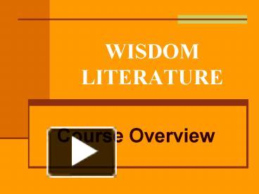 WISDOM LITERATURE presentation | free to view