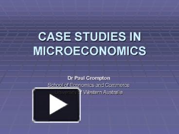 CASE STUDIES IN MICROECONOMICS presentation | free to view