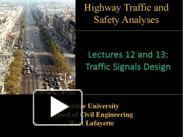 Lectures 12 and 13: Traffic Signals Design presentation | free to view