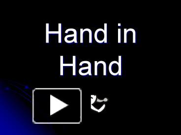 Hand in Hand presentation | free to view