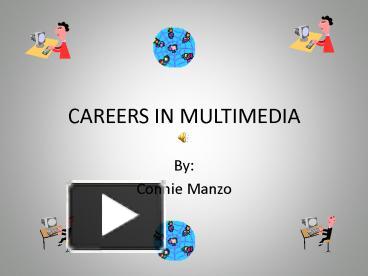 CAREERS IN MULTIMEDIA presentation | free to view
