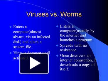 Viruses vs. Worms presentation | free to view
