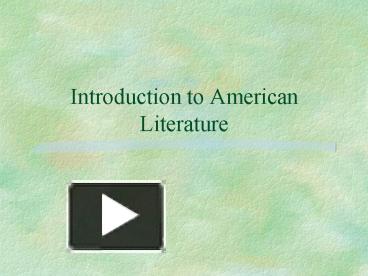 Introduction to American Literature presentation | free to view