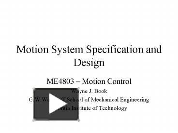 Motion System Specification and Design presentation | free to view