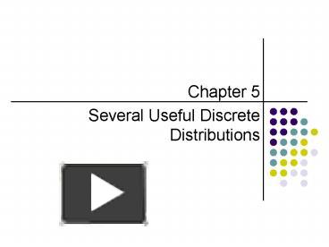 PPT – Several Useful Discrete Distributions PowerPoint presentation ...