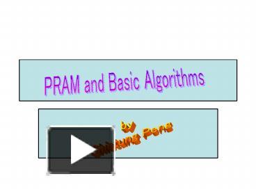 PRAM and Basic Algorithms presentation | free to view