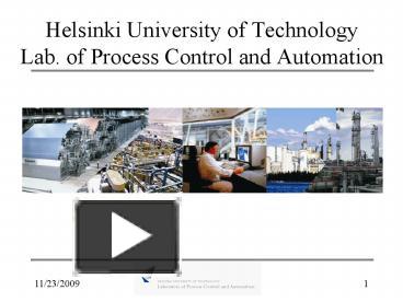 PPT – Helsinki University of Technology Lab' of Process Control and ...