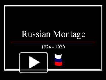 PPT – Russian Montage PowerPoint presentation | free to view - id ...