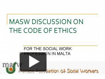 MASW DISCUSSION ON THE CODE OF ETHICS presentation | free to view