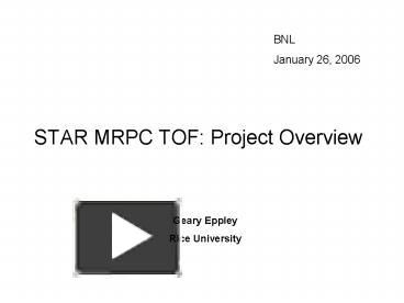STAR MRPC TOF: Project Overview presentation | free to view