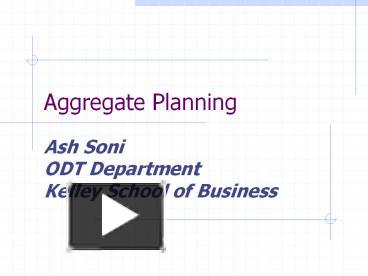 PPT – Aggregate Planning PowerPoint presentation | free to view - id ...