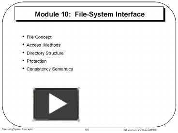 PPT – Module 10: FileSystem Interface PowerPoint presentation | free to ...