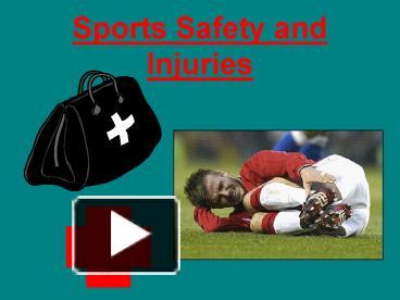 Sports Safety and Injuries presentation | free to view