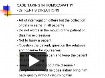 CASE TAKING IN HOMOEOPATHY presentation | free to view