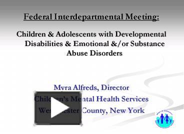 Federal Interdepartmental Meeting: presentation | free to view