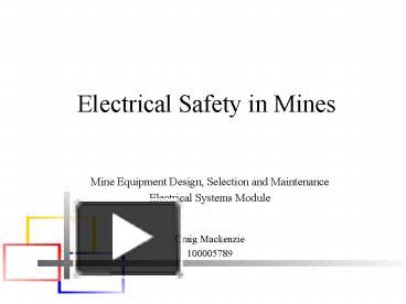 Electrical Safety in Mines presentation | free to view