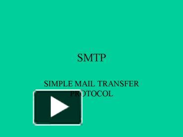 PPT – SMTP PowerPoint presentation | free to view - id: 160b9-OTU4Z
