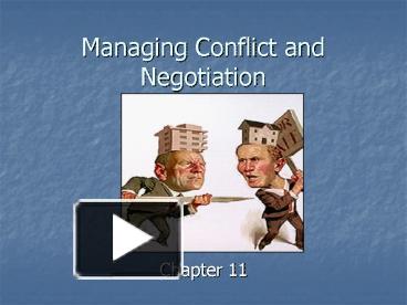 Managing Conflict and Negotiation presentation | free to view