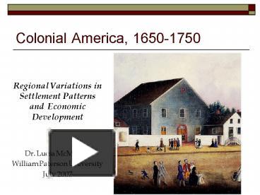 PPT – Colonial America, 16501750 PowerPoint presentation | free to view ...