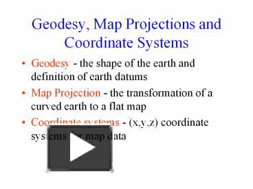 PPT – Geodesy, Map Projections and Coordinate Systems PowerPoint ...
