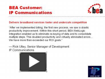 PPT – BEA Customer: IP Communications PowerPoint presentation | free to ...