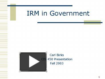 PPT – IRM in Government PowerPoint presentation | free to view - id ...