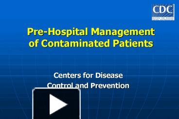 PPT – PreHospital Management of Contaminated Patients PowerPoint ...