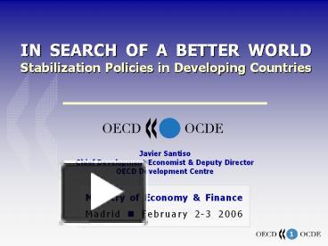 IN SEARCH OF A BETTER WORLD Stabilization Policies in Developing ...