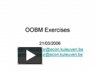 PPT – OOBM Exercises PowerPoint presentation | free to view - id ...