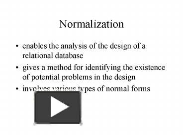 PPT – Normalization PowerPoint presentation | free to view - id: 1624e4 ...