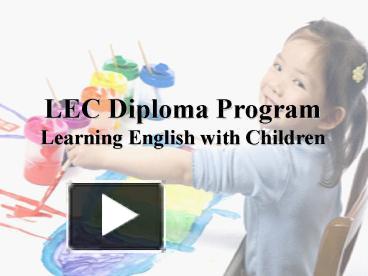 PPT – LEC Diploma Program PowerPoint presentation | free to view - id ...