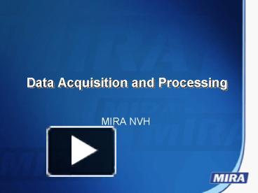 Data Acquisition and Processing presentation | free to view