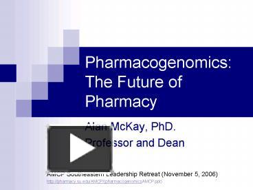 PPT – Pharmacogenomics: The Future of Pharmacy PowerPoint presentation ...