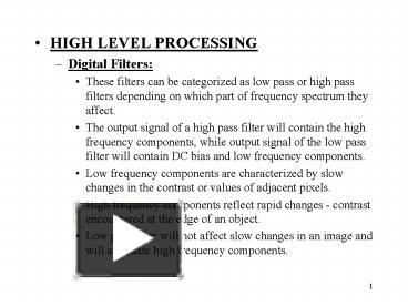 HIGH LEVEL PROCESSING presentation | free to view