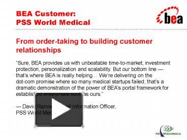 PPT – BEA Customer: PSS World Medical PowerPoint presentation | free to ...