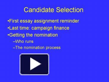 Candidate Selection presentation | free to view