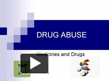 DRUG ABUSE presentation | free to view