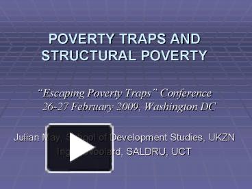 POVERTY TRAPS AND STRUCTURAL POVERTY presentation | free to view