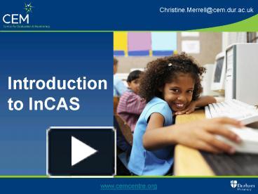 PPT – Introduction to InCAS PowerPoint presentation | free to view - id ...