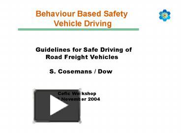 Behaviour Based Safety Vehicle Driving presentation | free to view