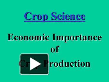 Crop Science presentation | free to view