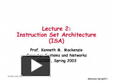 Lecture 2: Instruction Set Architecture ISA presentation | free to view