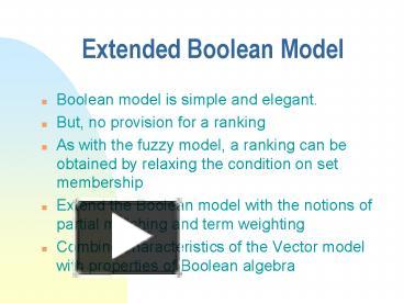 PPT – Extended Boolean Model PowerPoint presentation | free to view ...